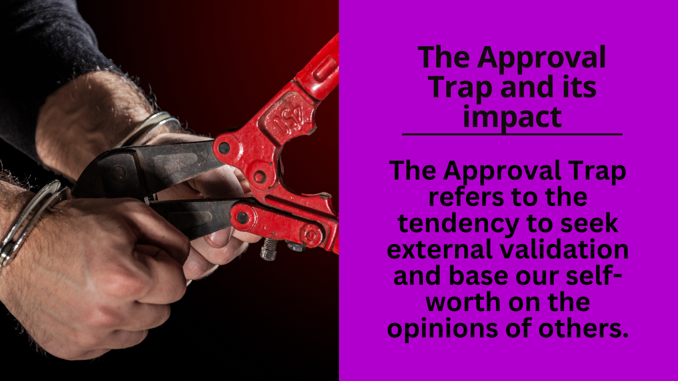 Break Free From the Approval Trap: Live Authentically & Embrace ...
