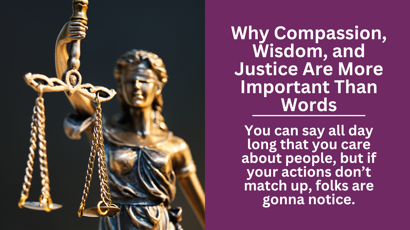 Walkin’ the Walk: Compassion, Wisdom, and Justice in Everyday Life ...
